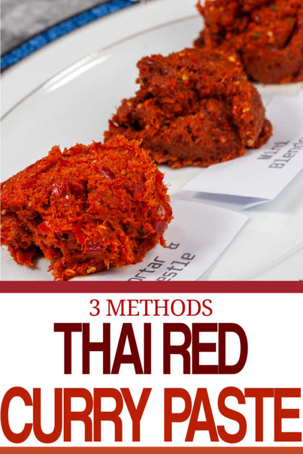 Homemade Thai Red Curry Paste Recipe - 3 Great Methods